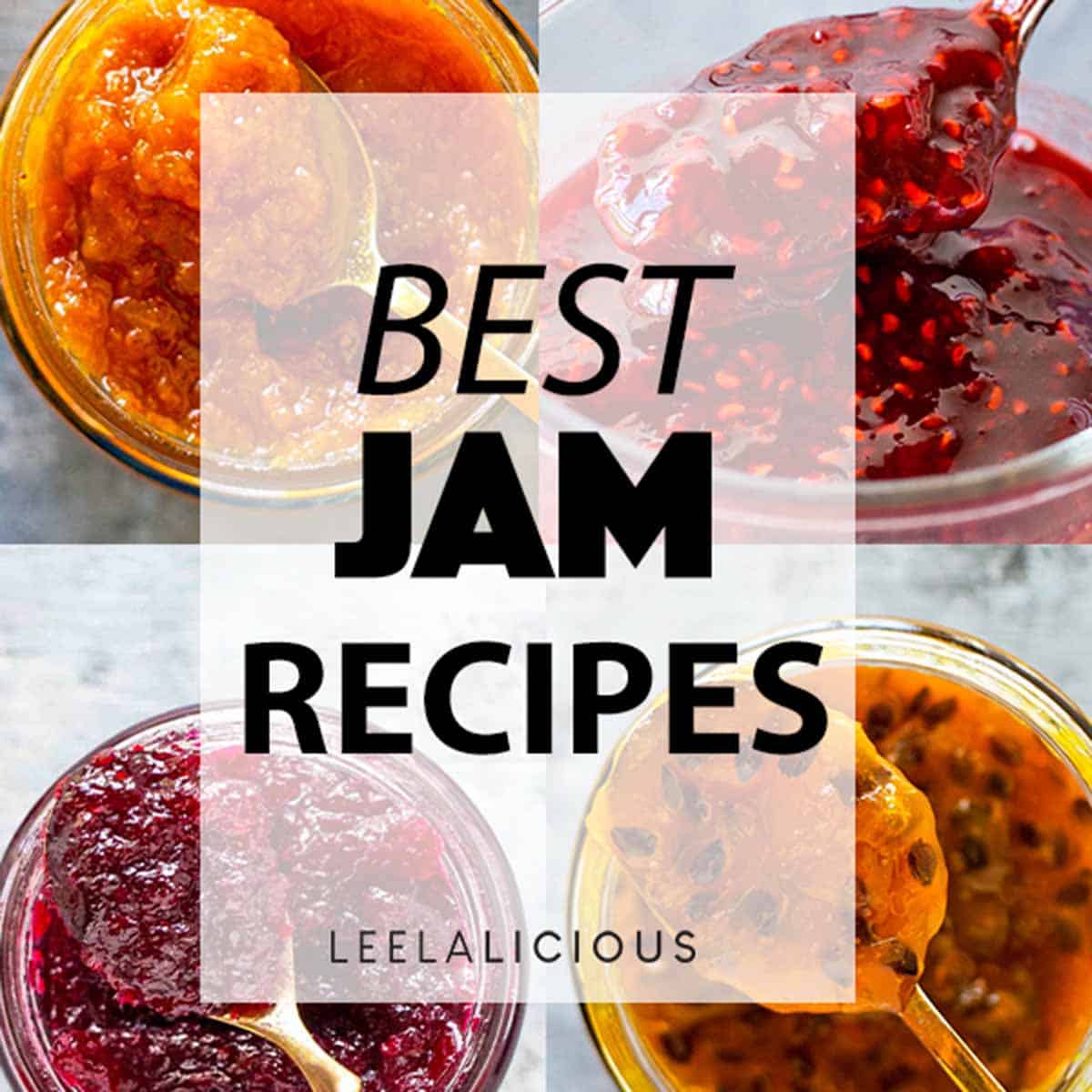 5 Best Jam Recipes » LeelaLicious